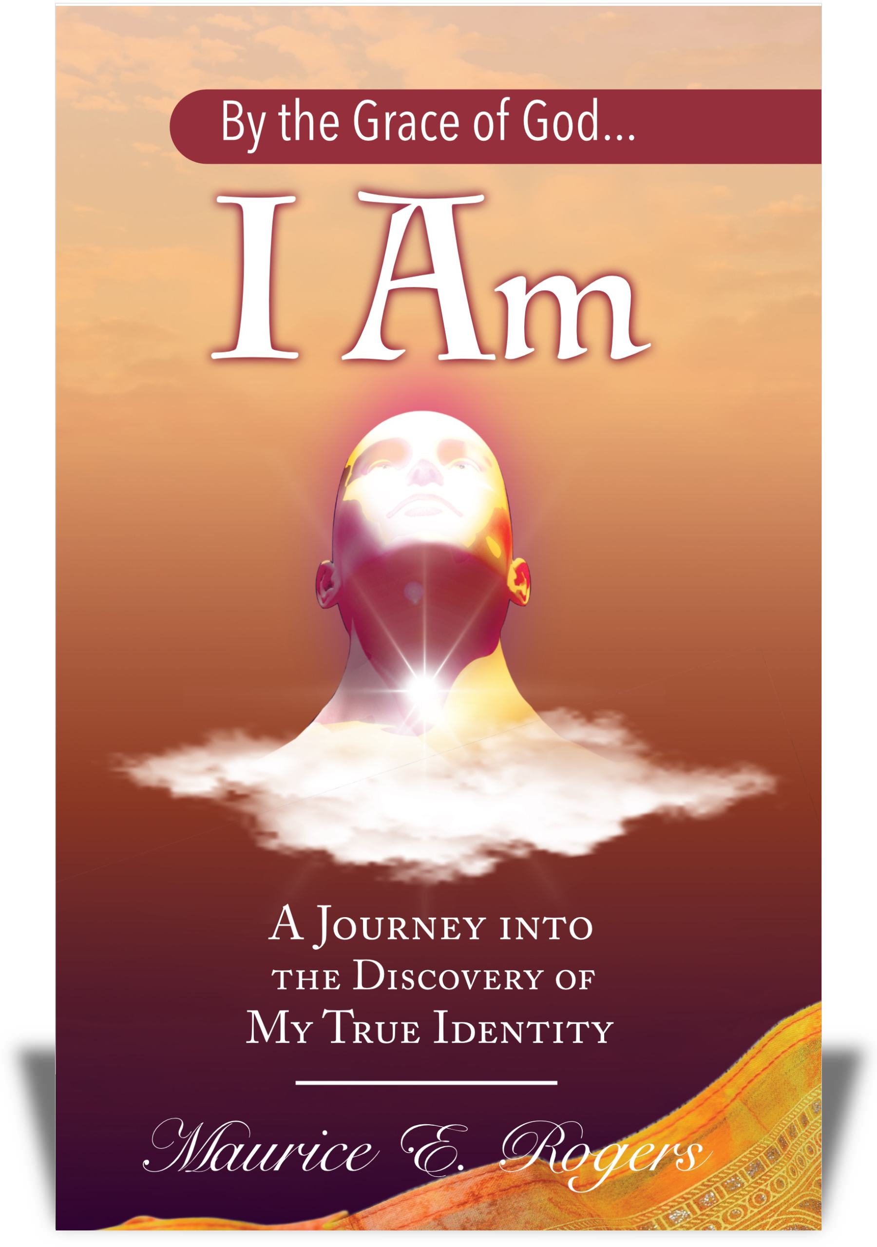 New Book! By the Grace of God... I Am; Discovering My True Identity