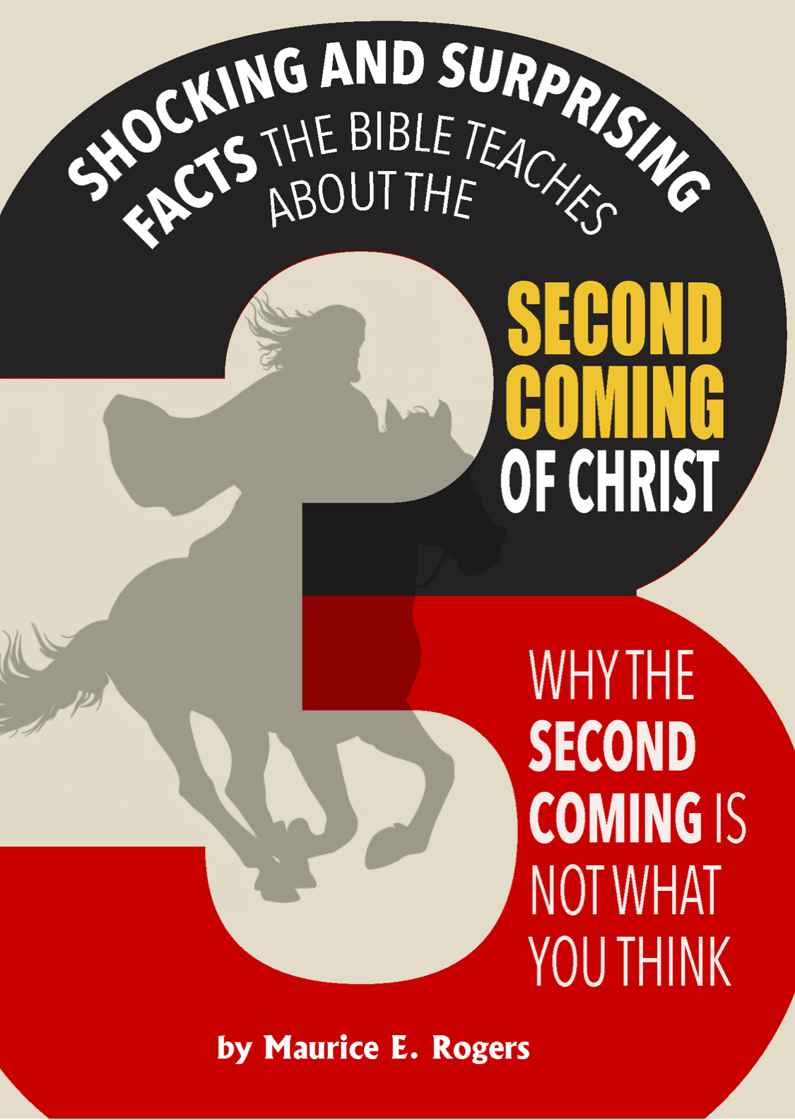The Second Coming - 3 Shocking Surprising Facts - Free Book